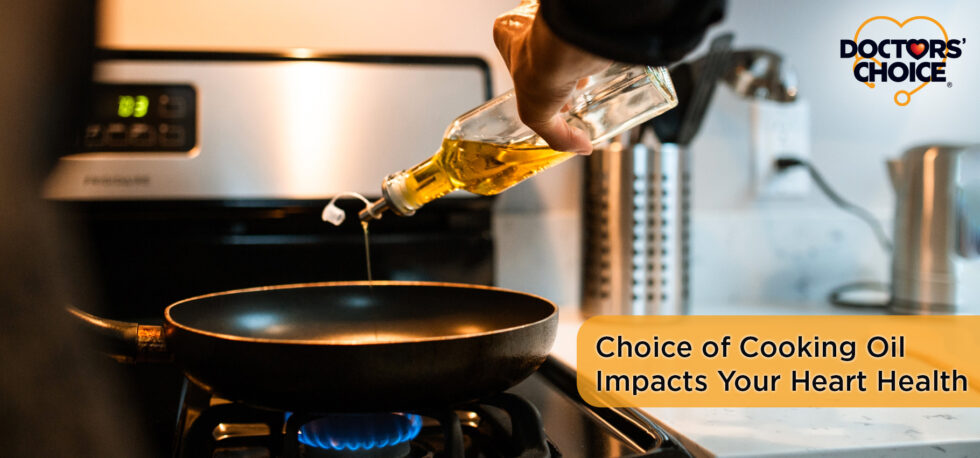 Choice of Cooking Oil Impacts Your Heart Health