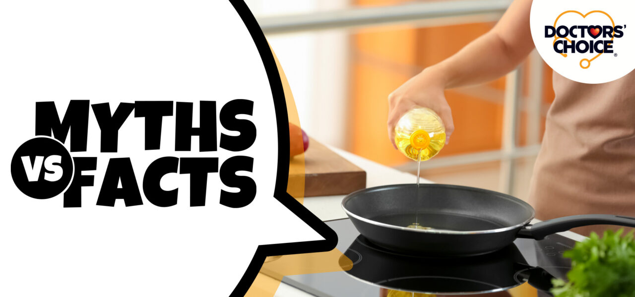 Top 5 Edible Cooking Oil Myths Busted