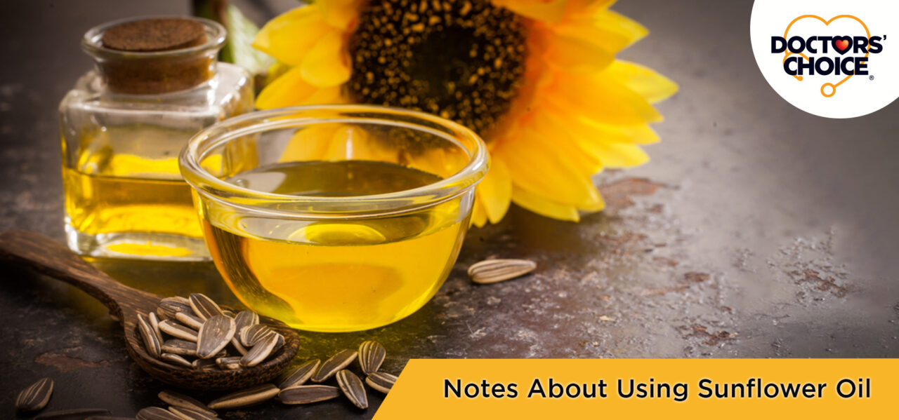Important Notes About Using Sunflower Oil While Cooking
