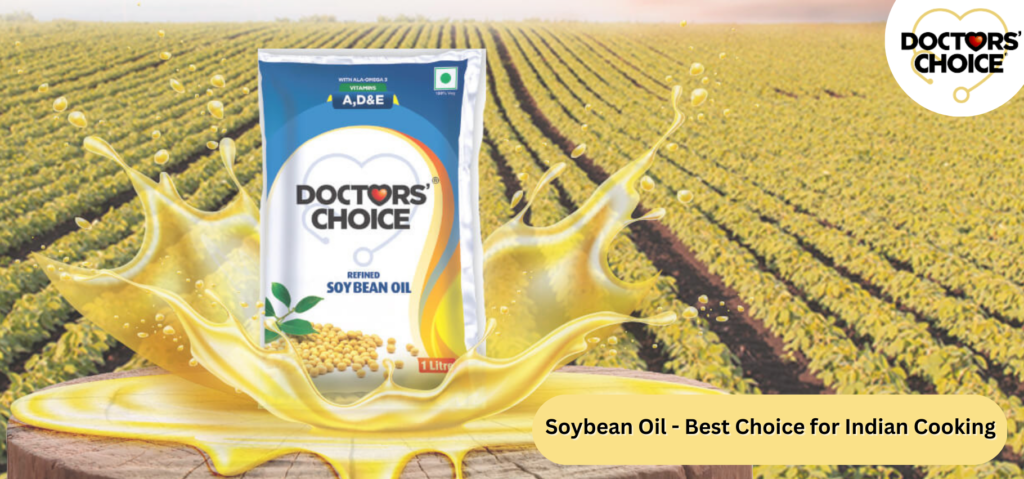Soybean Oil - Is It the Best Choice for Indian Cooking?