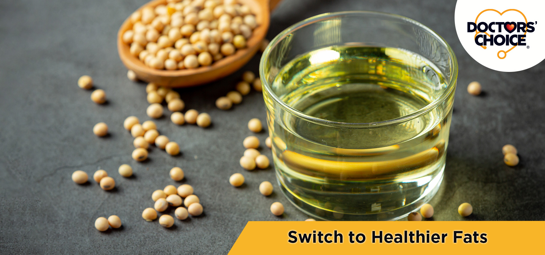 Switch to Healthier Fats with Healthy Cooking Oils by Doctors' Choice